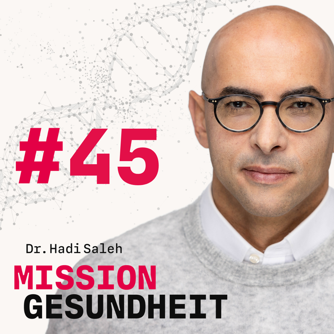 Mission Gesundheit - Medizin-Podcast mit Dr. Hadi Saleh